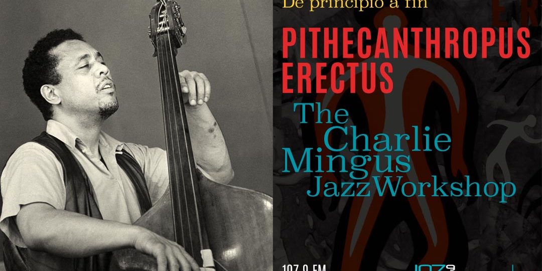 Escucha Completa Pithecanthropus Erectus – Charles Mingus – Horizonte ...