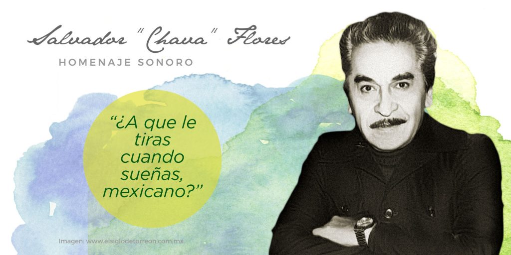 Salvador “Chava” Flores – Micrositios temáticos