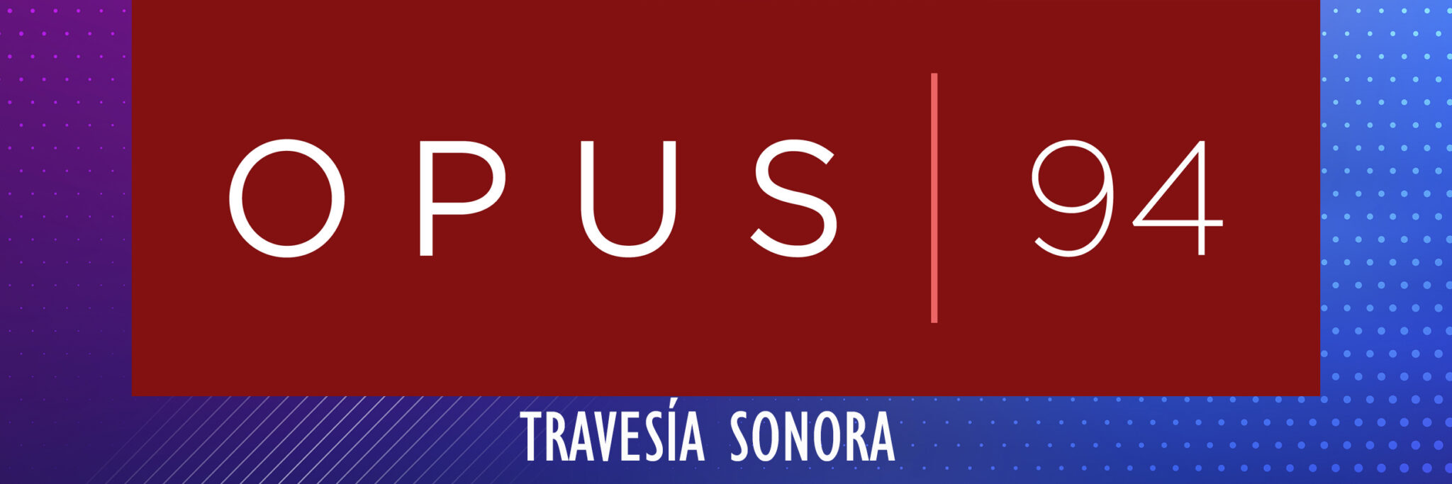 Opus 94, 94.5 FM – Una emisora del IMER, Instituto Mexicano de la Radio