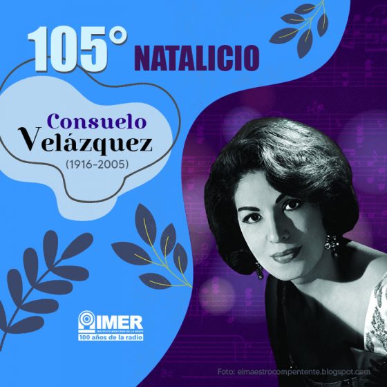 21 de agosto de 1916, nace Consuelito Velázquez – IMER