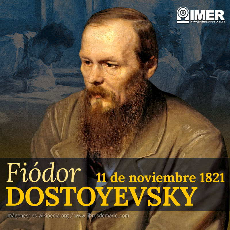 11 de noviembre de 1821: Nace el escritor Fiódor Dostoyevsky – IMER