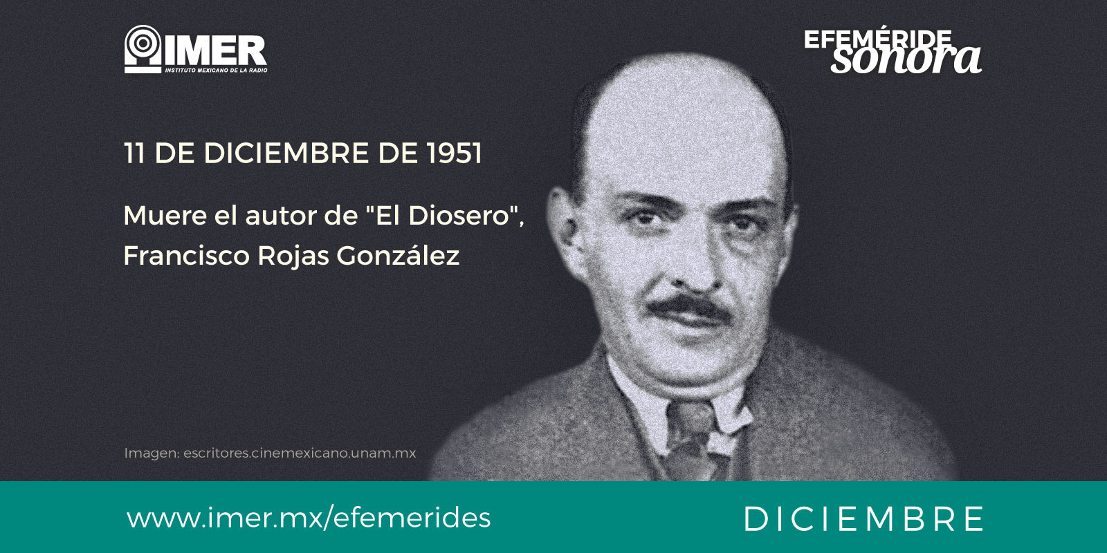 11 de diciembre de 1951 muere Francisco Rojas González – IMER