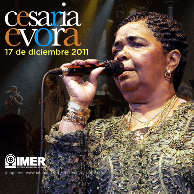 17 de diciembre de 2011: Fallece la cantante Cesária Évora – IMER