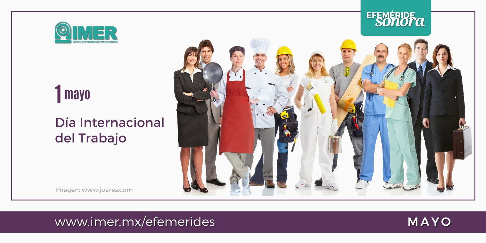 1 de mayo Día Internacional del Trabajo – IMER