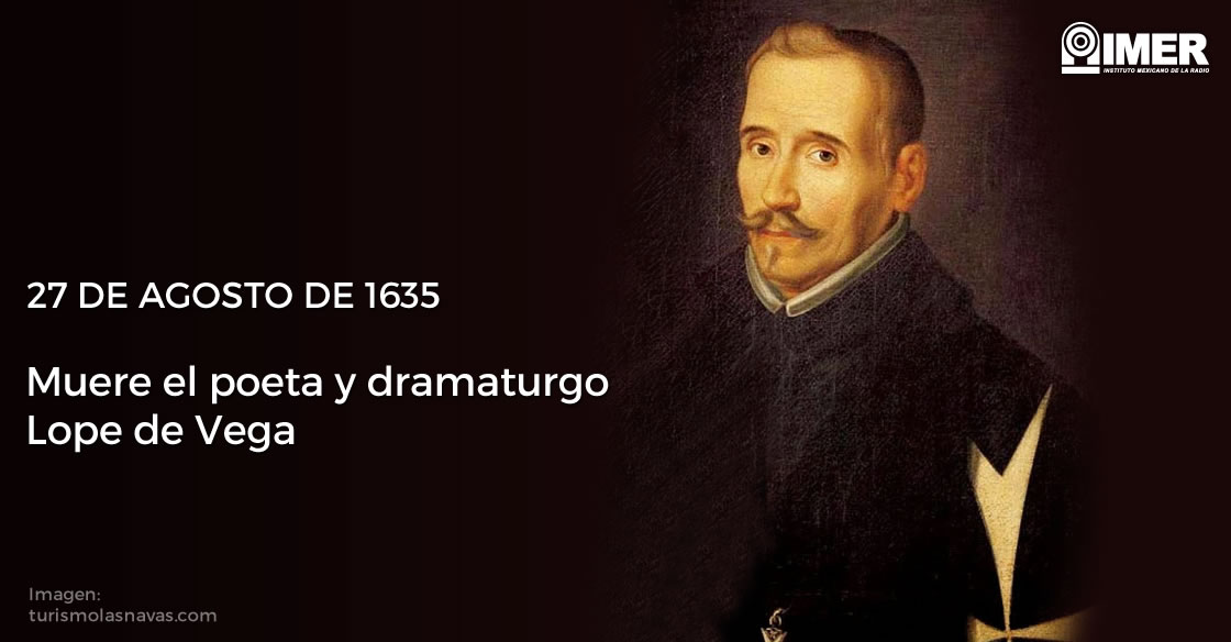 27 Agosto 1635 Muere Lope De Vega IMER