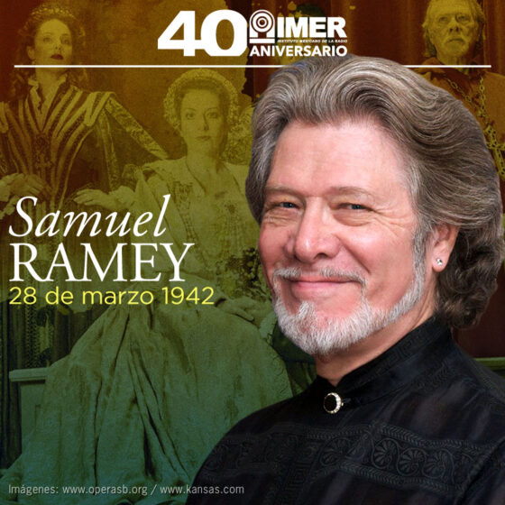 28 de marzo de 1942: Nace el cantante de ópera Samuel Ramey – IMER
