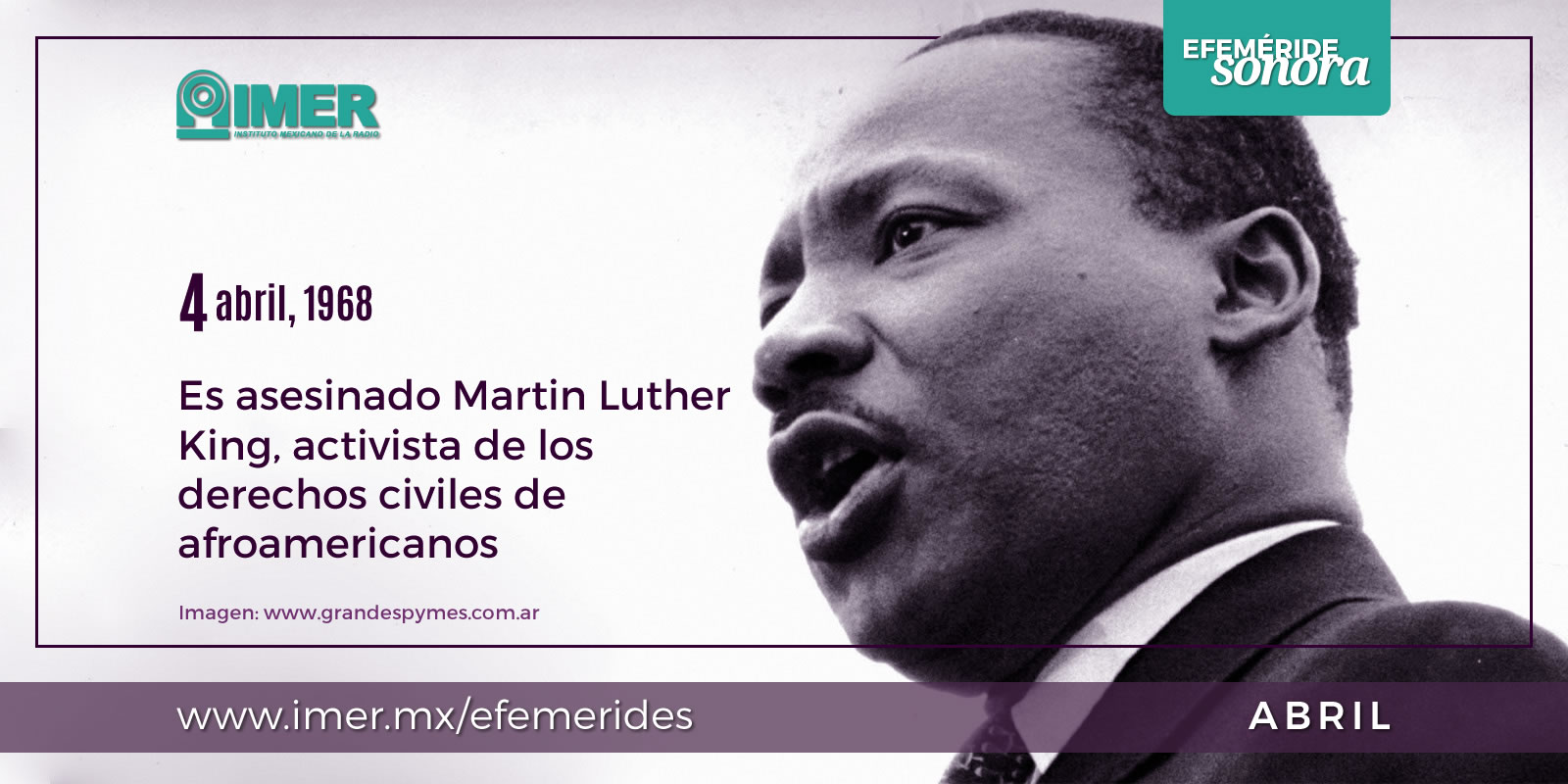 4 de abril de 1968 es asesinado Martin Luther King – IMER