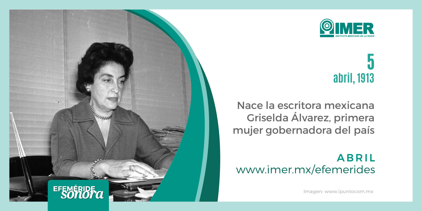 5 de abril de 1913 nace Griselda Álvarez – IMER