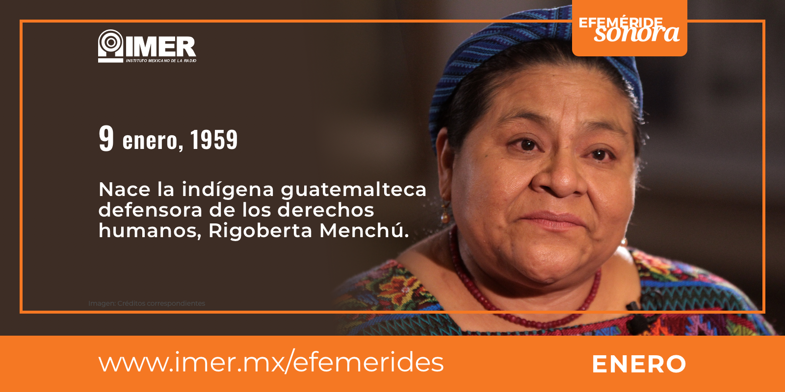 9 de enero de 1959: Nace Rigoberta Menchú – IMER